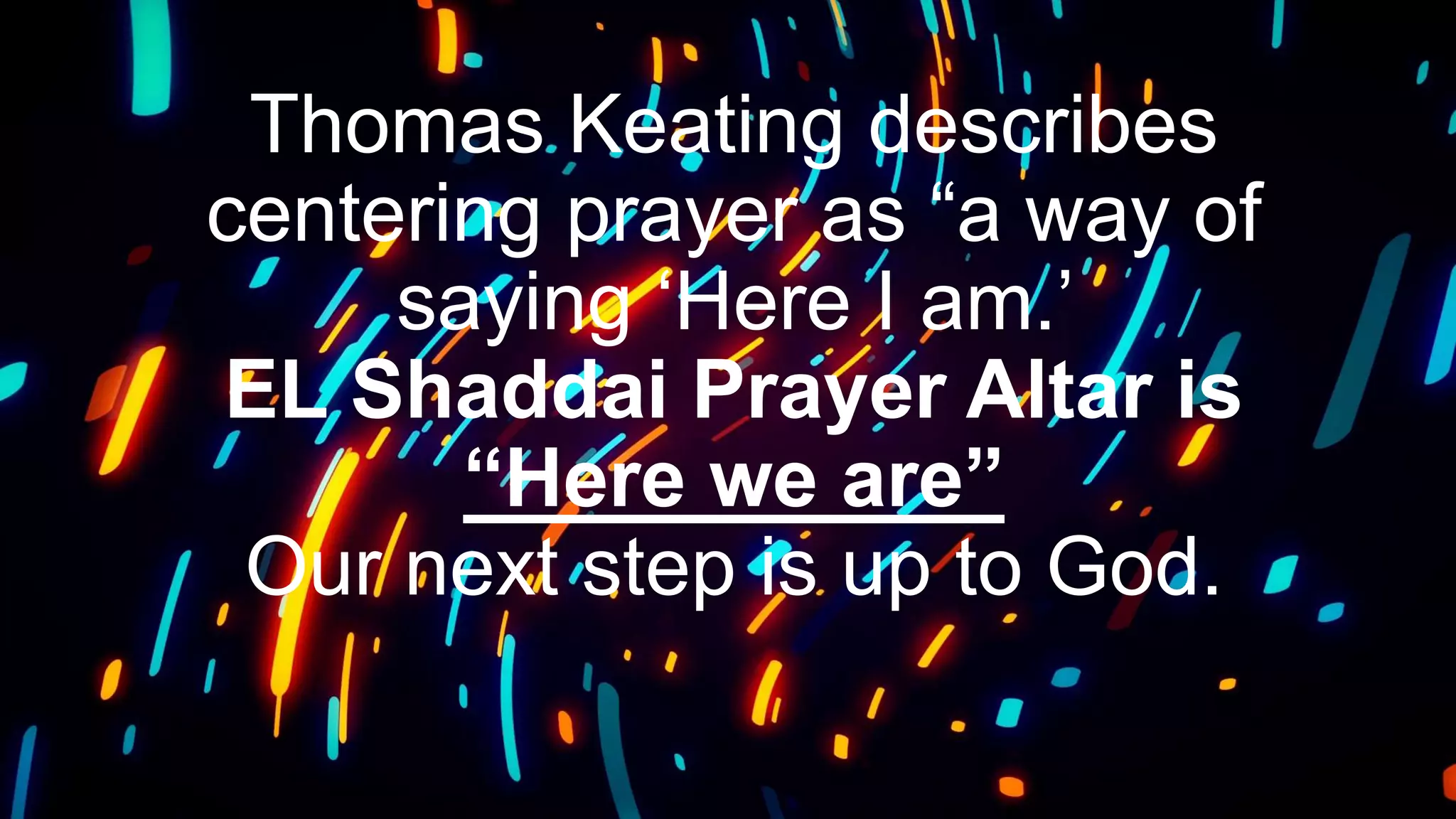 EL Shaddai Prayer Altar Contemplative Prayer | PPT