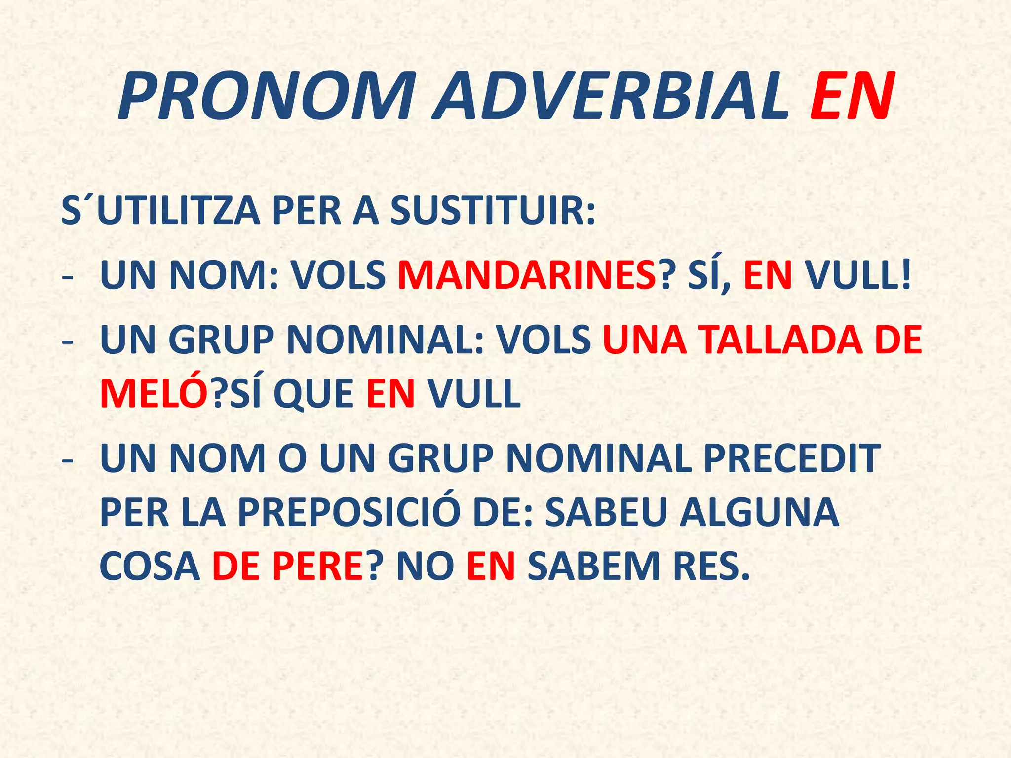 Els pronoms adverbials en i hi | PPTX