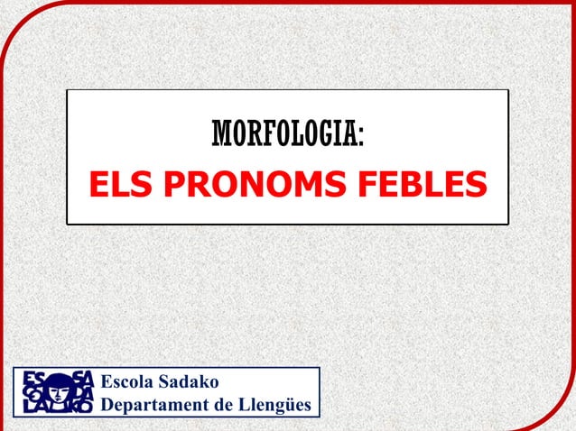 Els pronoms febles | PPT