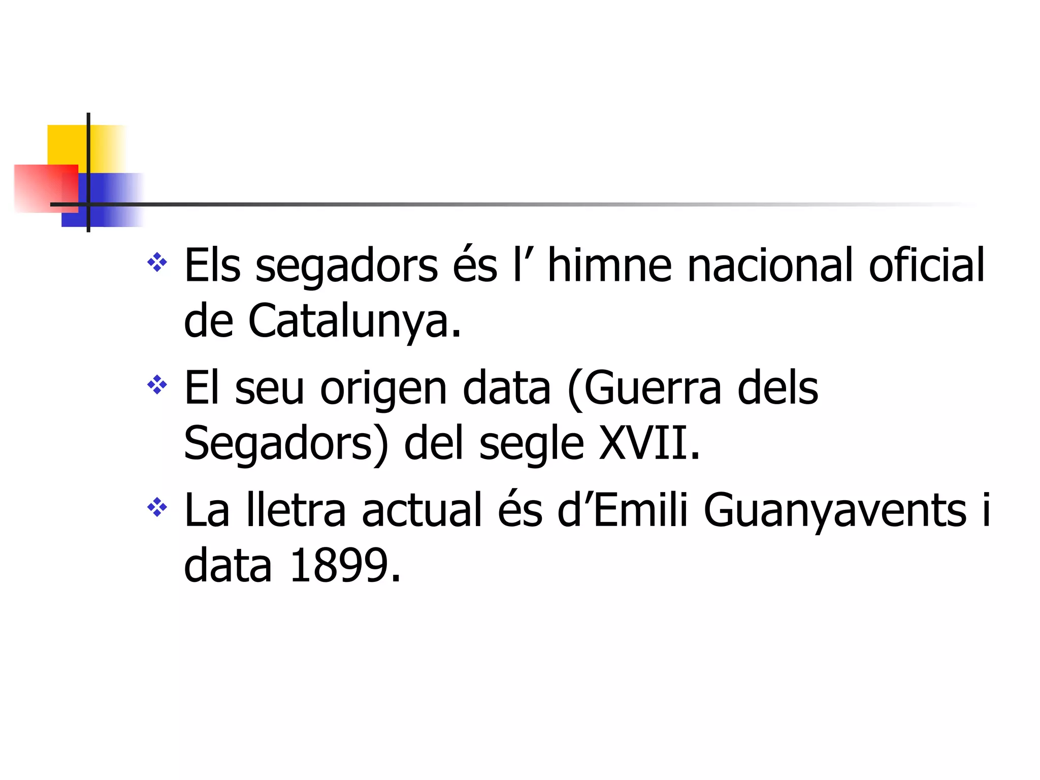 Els segadors alba,andrea i michelle | PPT