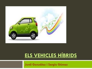 Els vehicles híbrids | PPT