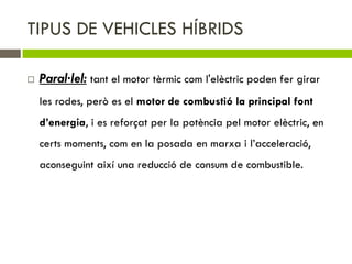Els vehicles híbrids | PPT