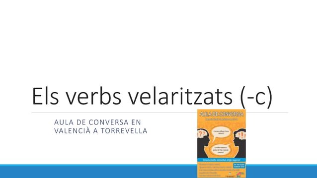Els verbs velaritzats ( c) | PPTX