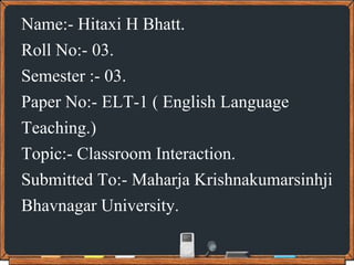 Classroom Interaction. | PPTX