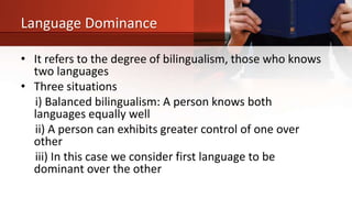 Dominant and Non-Dominant Language, English Language Teaching | PPTX