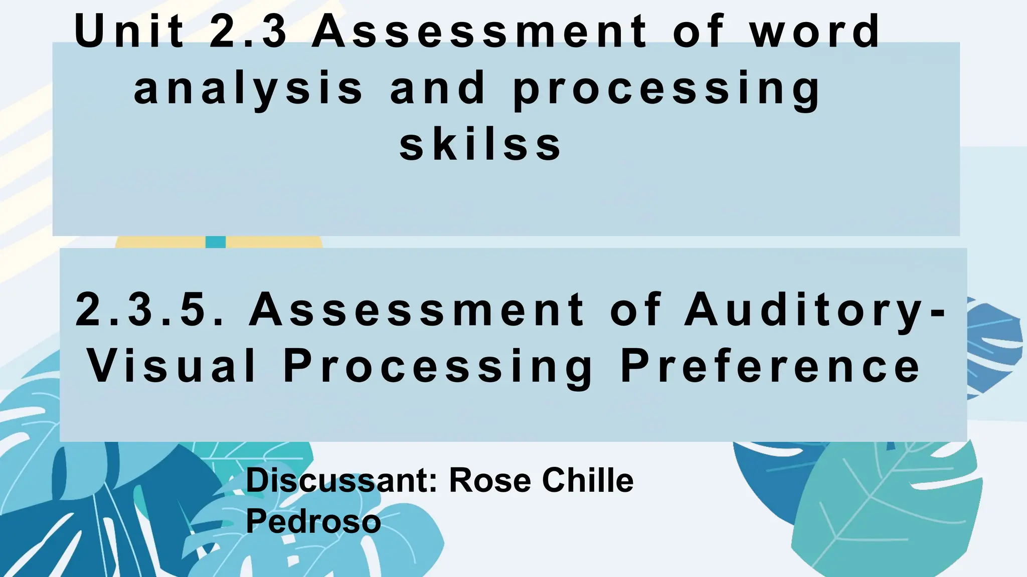 ELT-203.-UNIT-2.3.5.-Assessment-of-Auditory-Visual-Processing-Preference_PE.pptx
