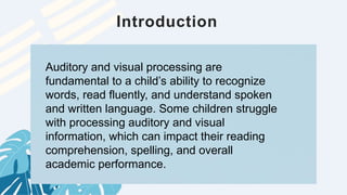 ELT-203.-UNIT-2.3.5.-Assessment-of-Auditory-Visual-Processing ...