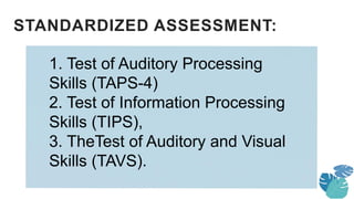 ELT-203.-UNIT-2.3.5.-Assessment-of-Auditory-Visual-Processing-Preference_PE.pptx