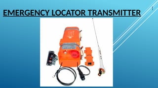 Emergency Locator Transmitter installed in aircraft | PPTX