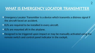 Emergency Locator Transmitter installed in aircraft | PPTX