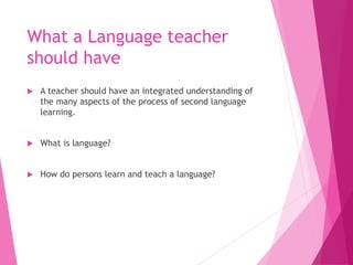 Foundations of Language Teaching | PPTX