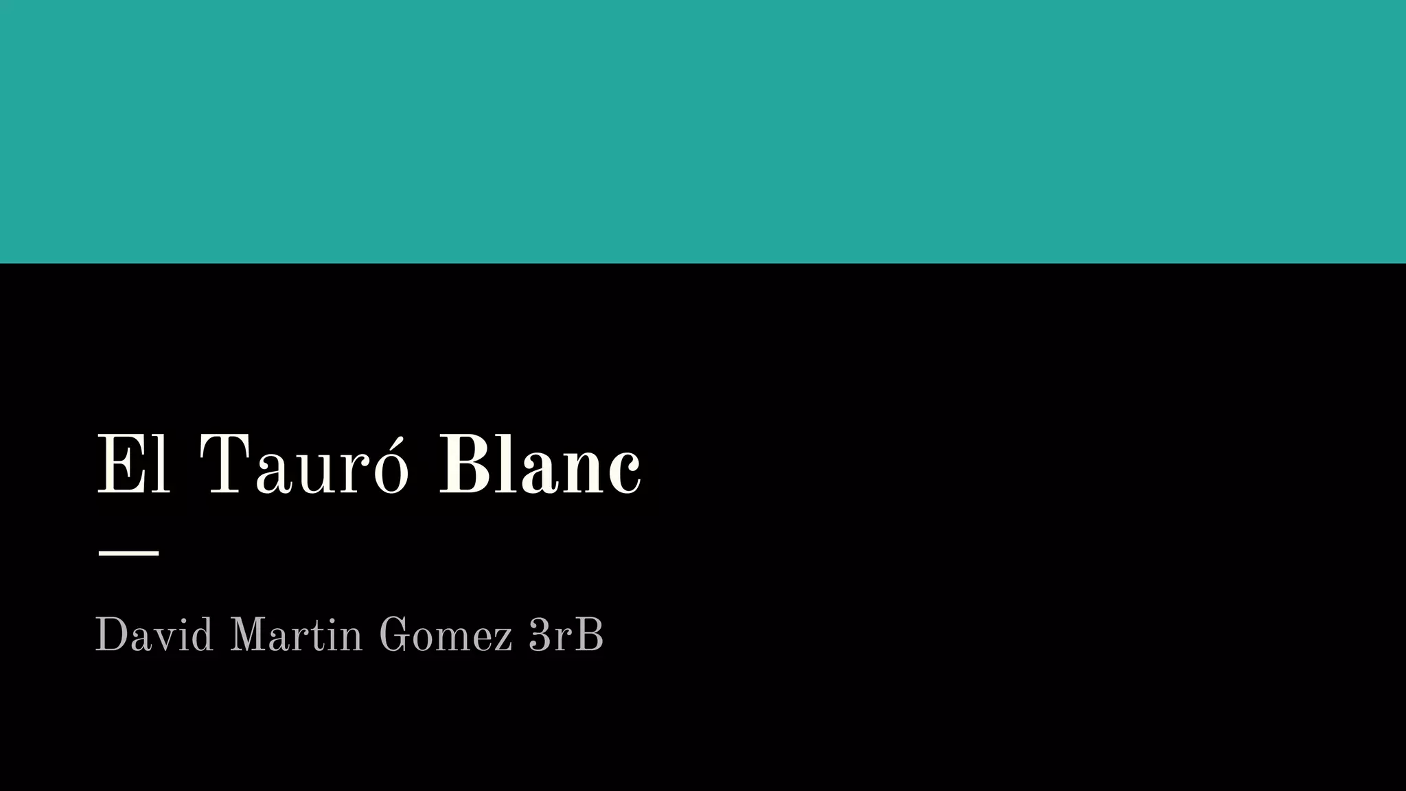 El tauro blanc | PPTX