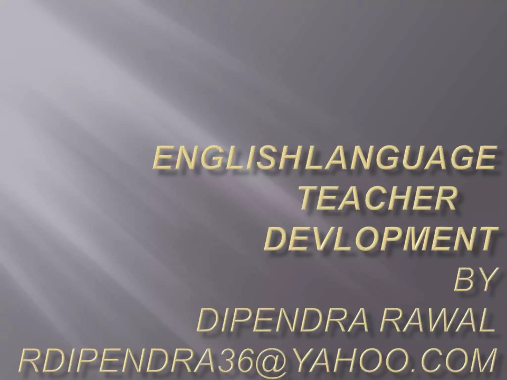 English Language Teacher Professional Development | PPTX