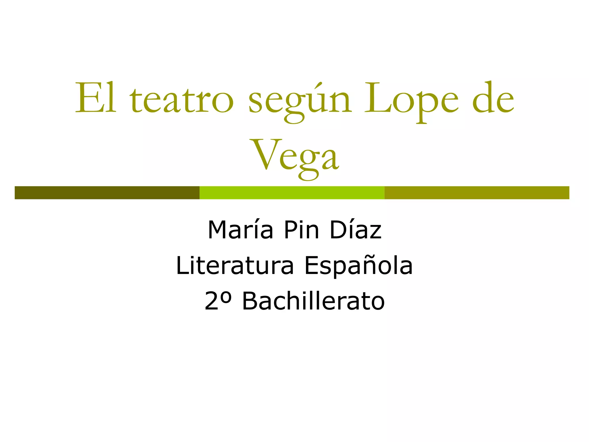 El teatro según lope de vega | PPT | Drama | Genres