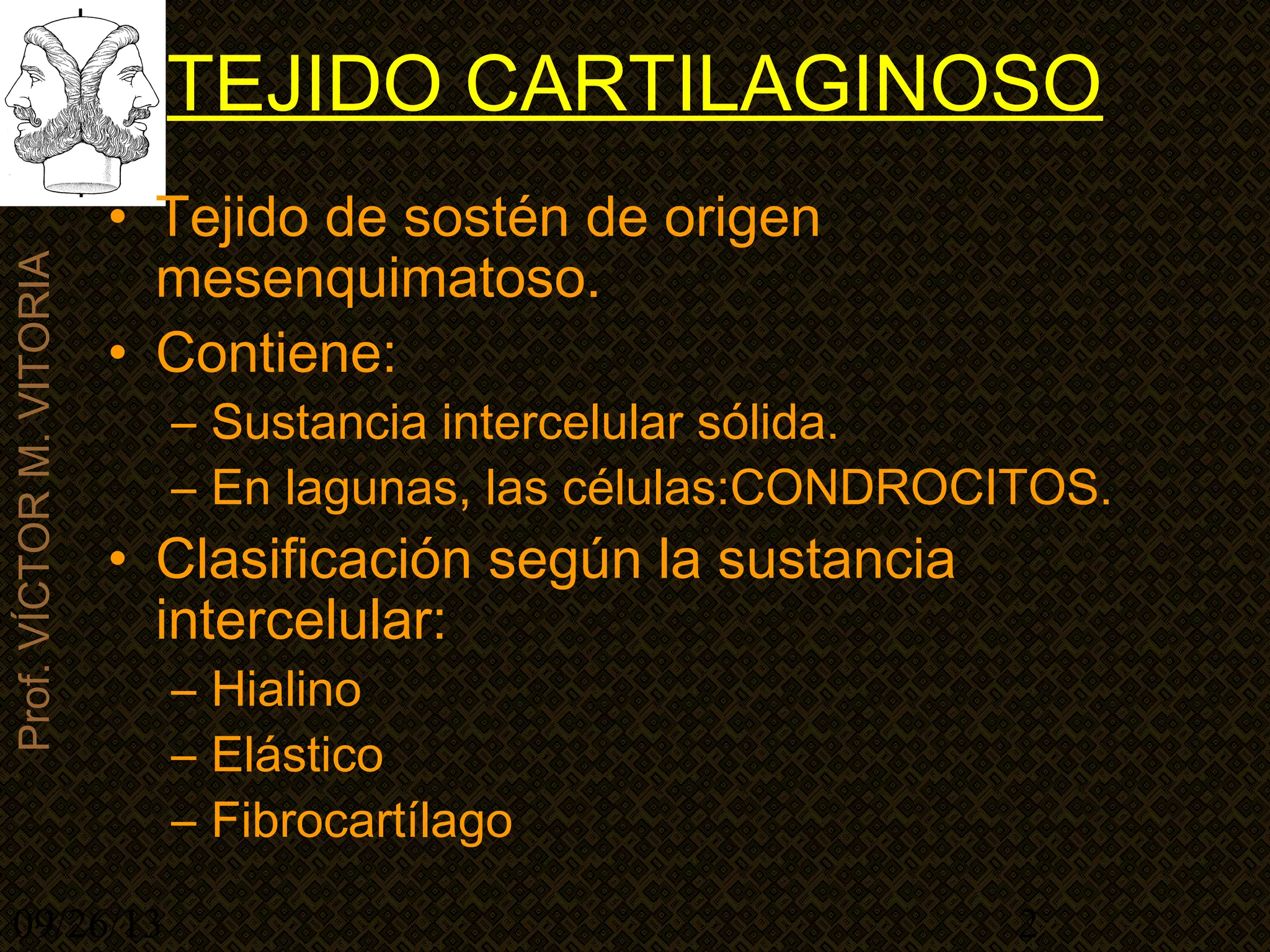 El tejido cartilaginoso mcm | PPT