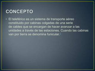El teleferico | PPTX