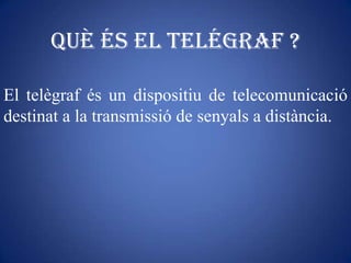 El telègraf | PPTX