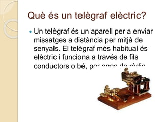 El telègraf elèctric | PPT