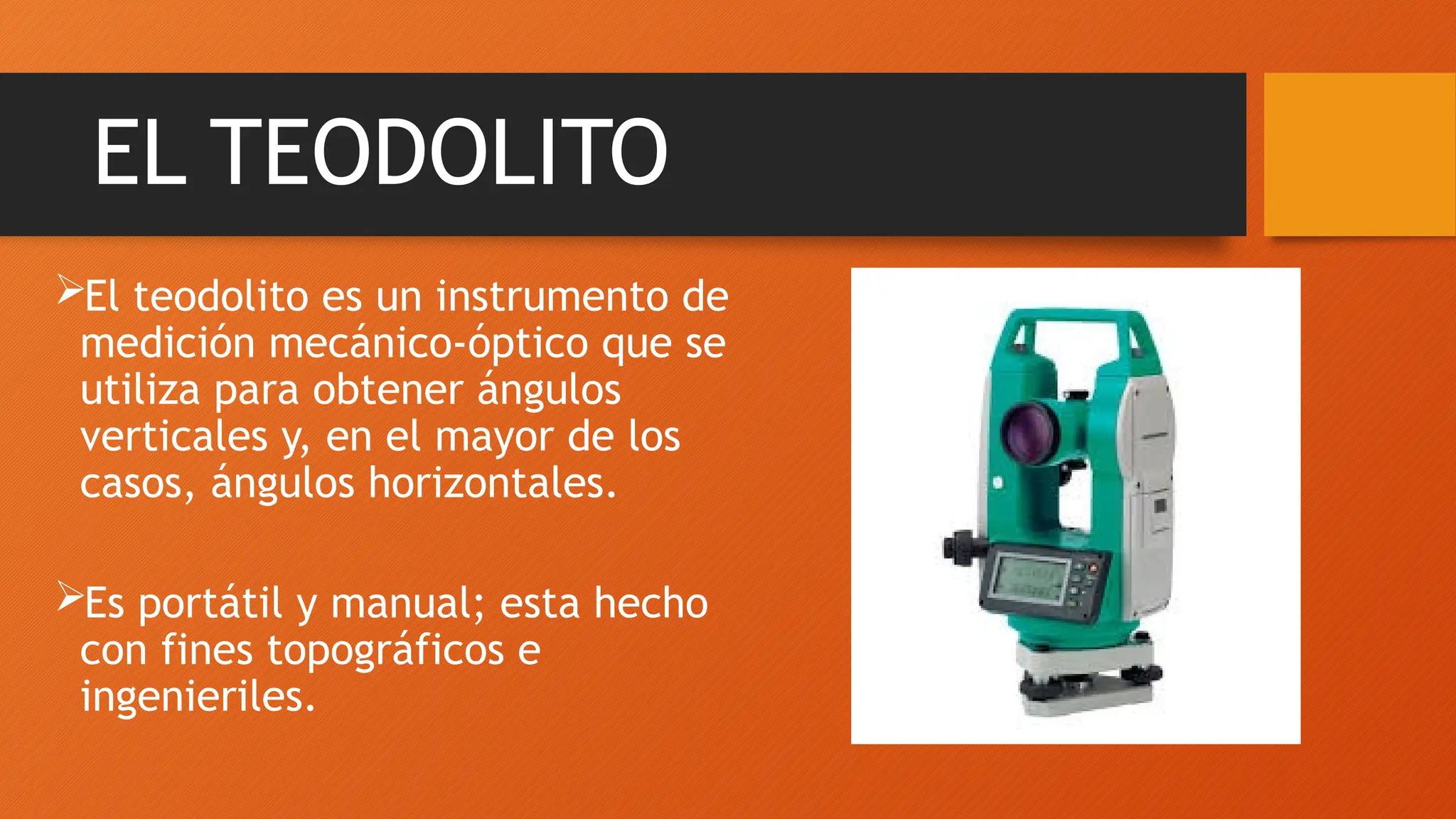 EL TEODOLITO Y SUS PARTES, USO E IMPORTANCIA EN LA TOPOGRAFIA. | PPTX