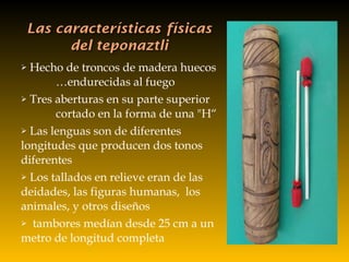 El teponaztli tambor maya | PPT