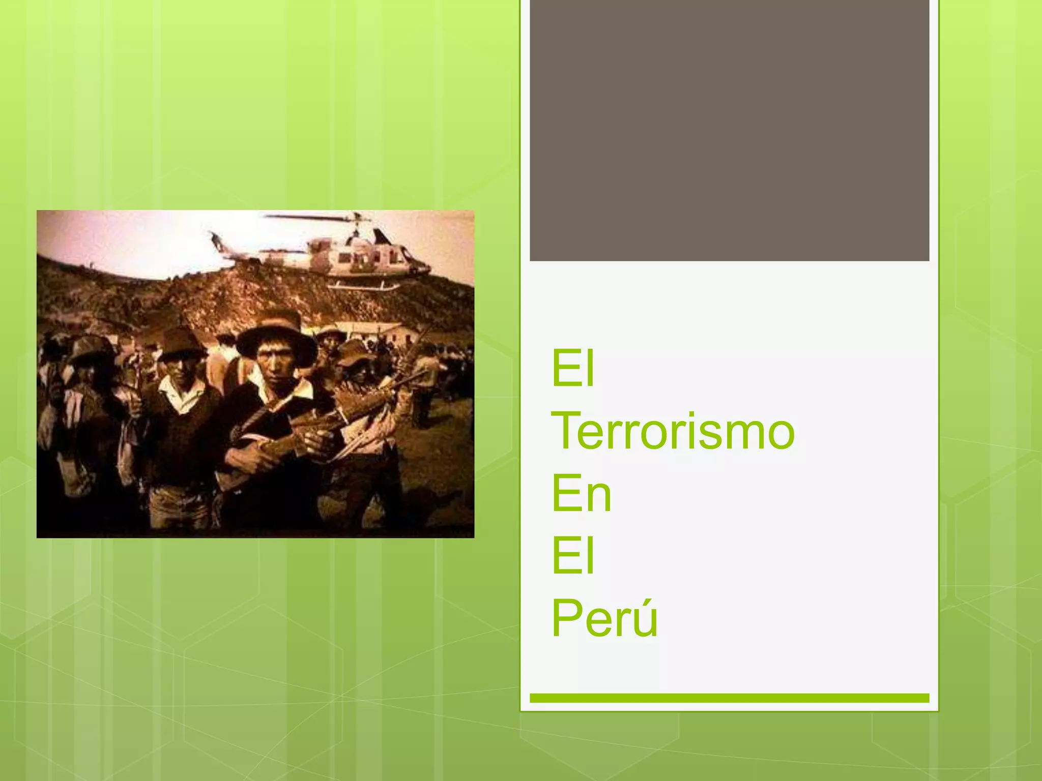 El terrorismo en el Perú | PPTX