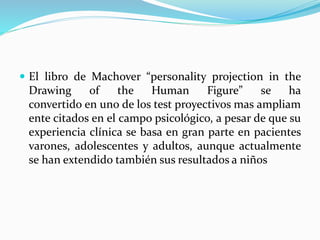 TEST DE LA FIGURA HUMANA DE KAREN MACHOVER | PPT