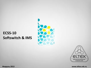 Eltex Softswitch & IMS | PPT
