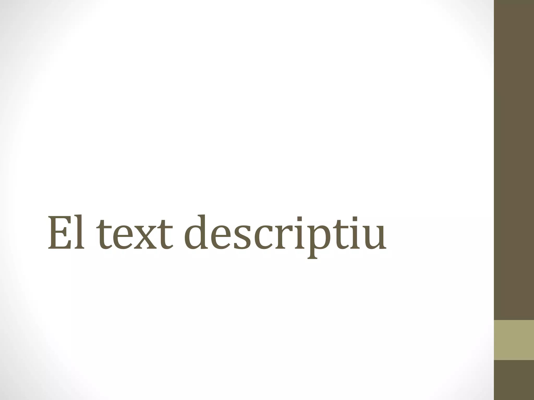 El text descriptiu | PPT