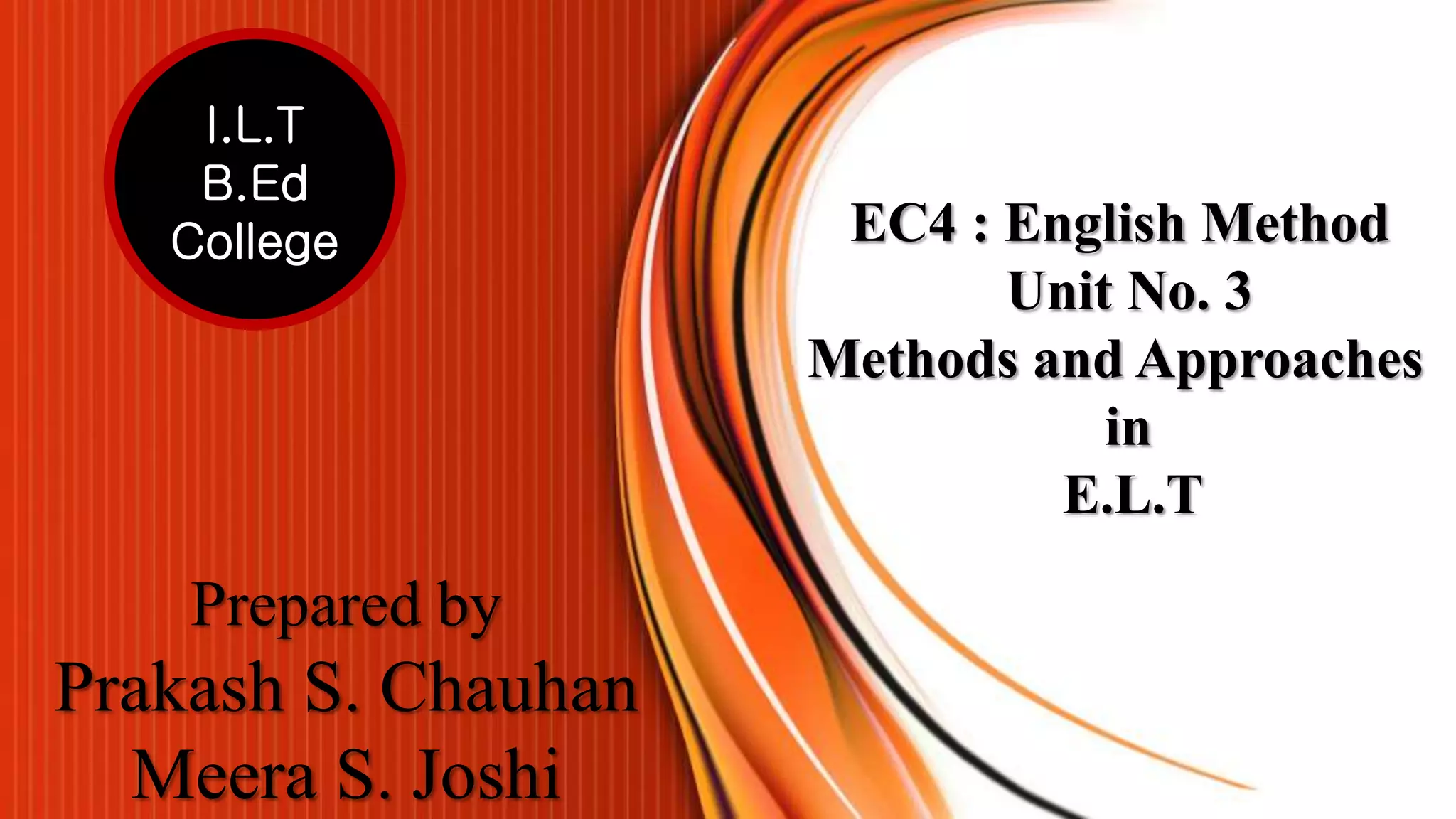 approaches and methods in English Language Teaching E.L.T | PPTX
