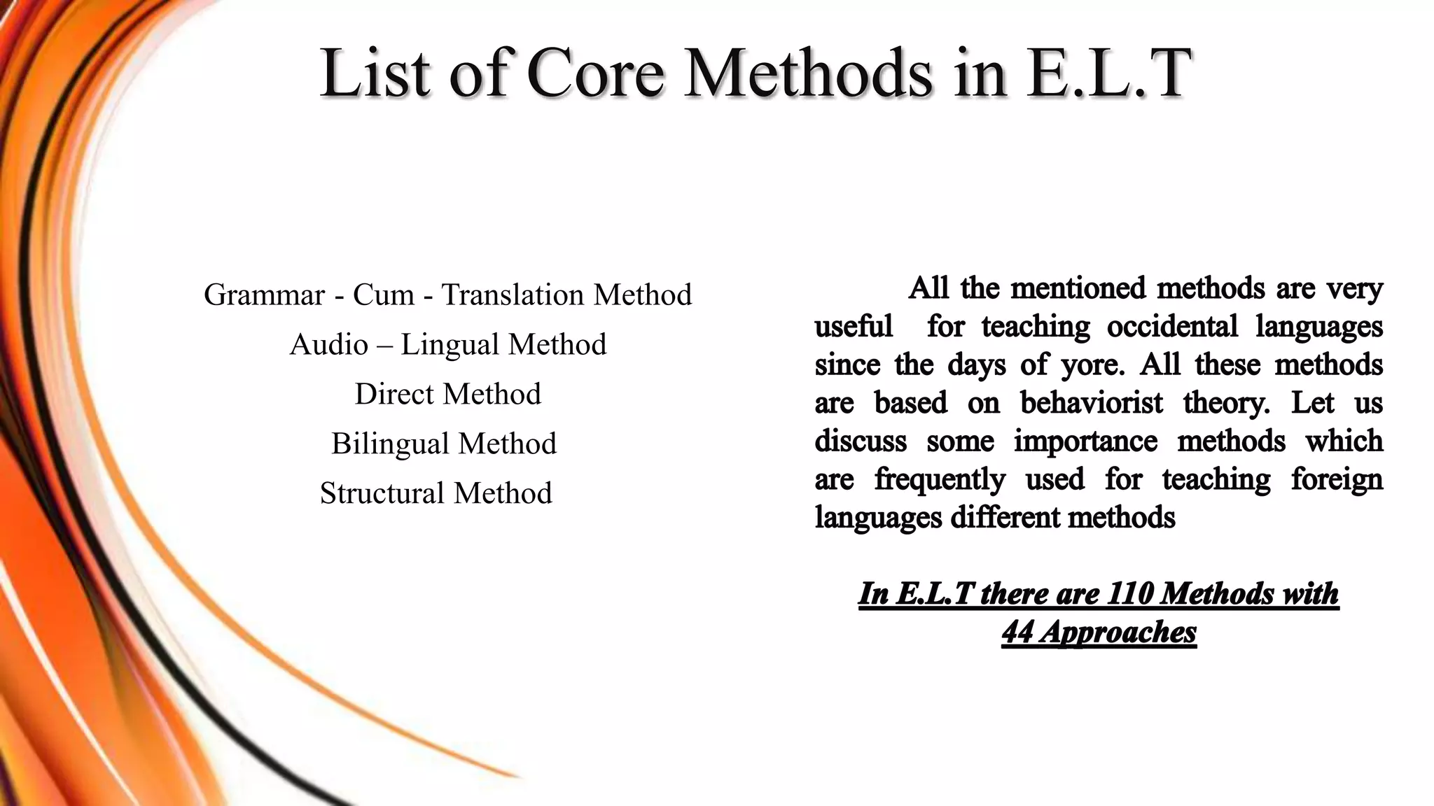 approaches and methods in English Language Teaching E.L.T | PPTX