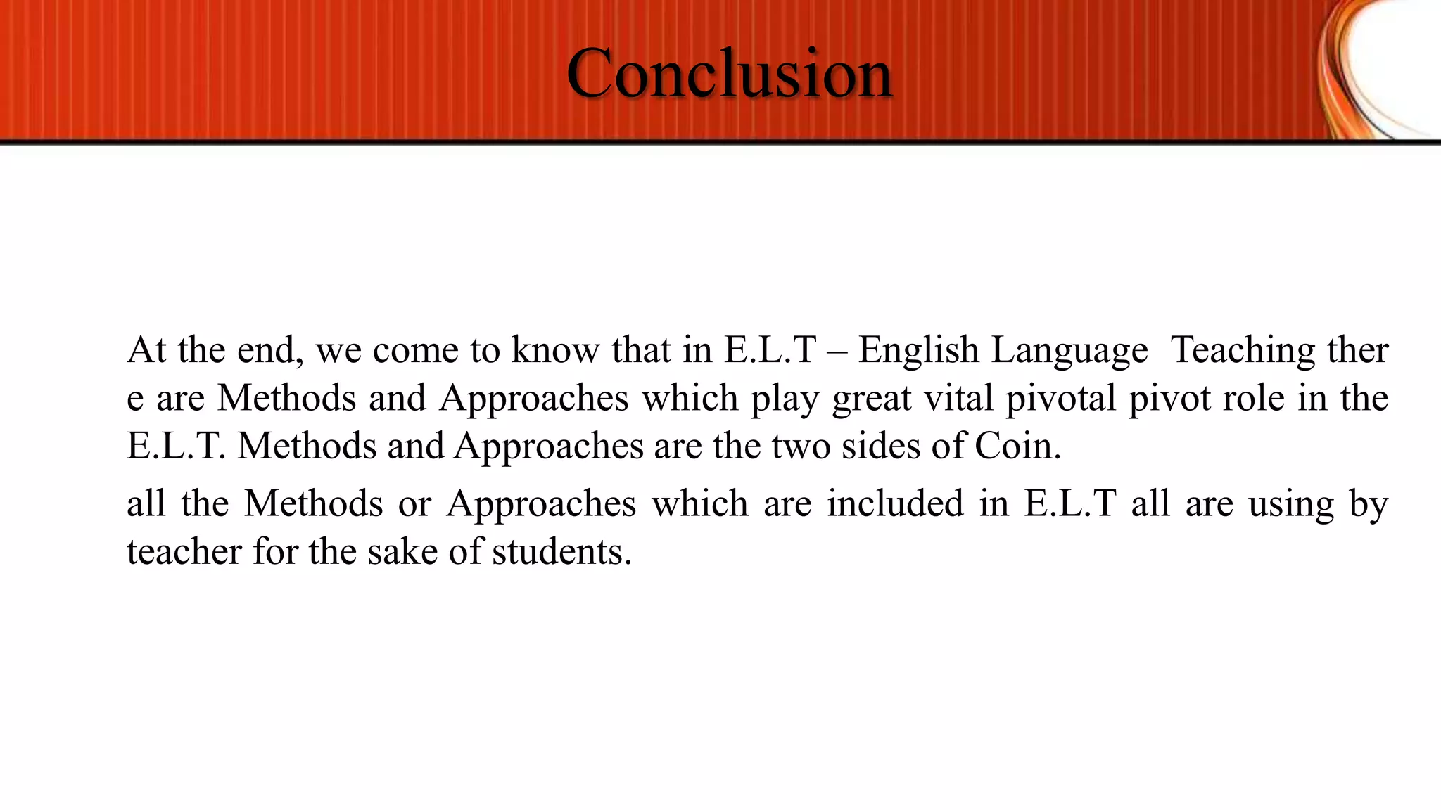 approaches and methods in English Language Teaching E.L.T | PPTX