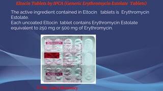 Eltocin Tablets by IPCA (Generic Erythromycin Estolate Tablets) | PDF