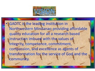 GADTC Vision and Mision | PPTX
