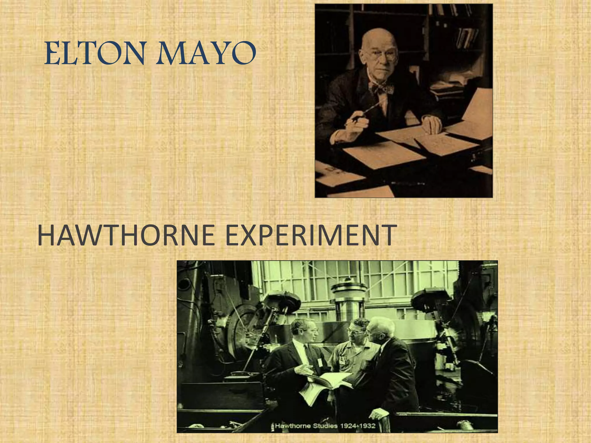 Elton mayo hawthorne experiment | PPTX