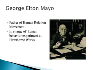 Elton mayo's contribution: Relay's Experiment | PPTX