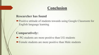Students' attitude towards using Google Classroom for English Language ...
