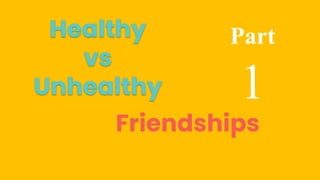Healthy_Friendships_.pptx