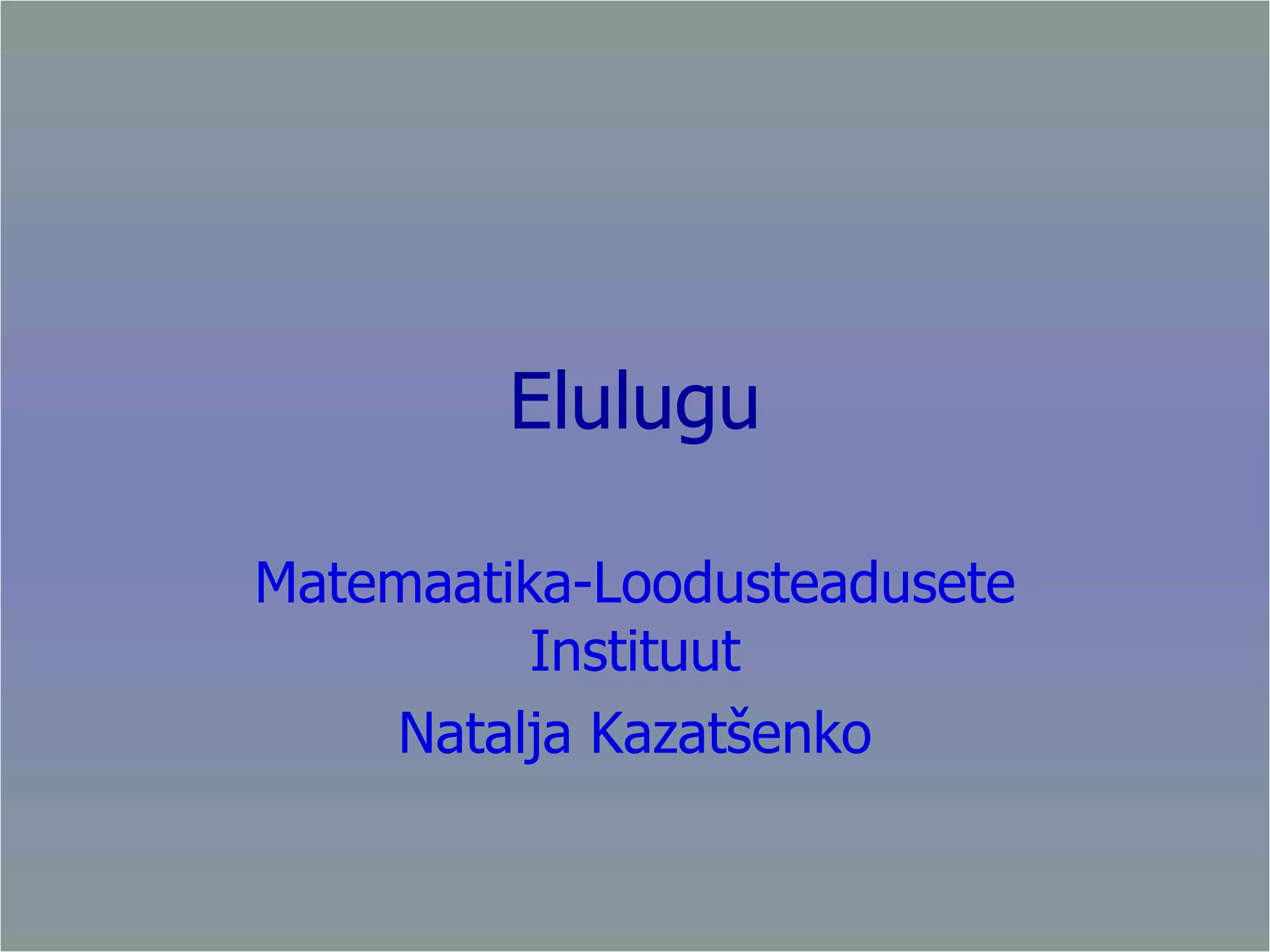 Elulugu | PPT
