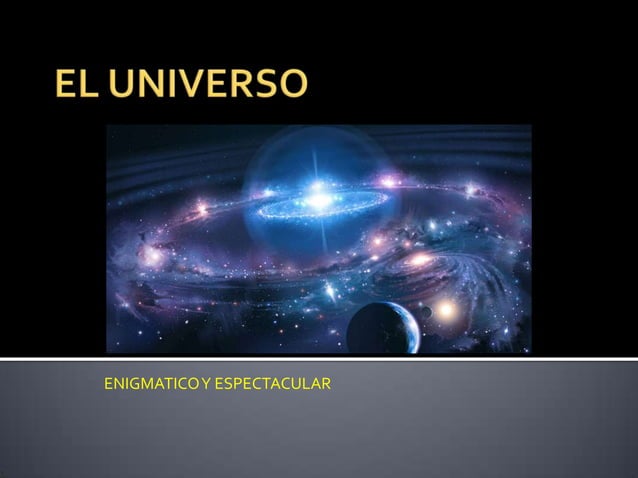 El universo | PPTX