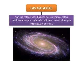 EL UNIVERSO Y SU ESTRUCTURA | PPTX