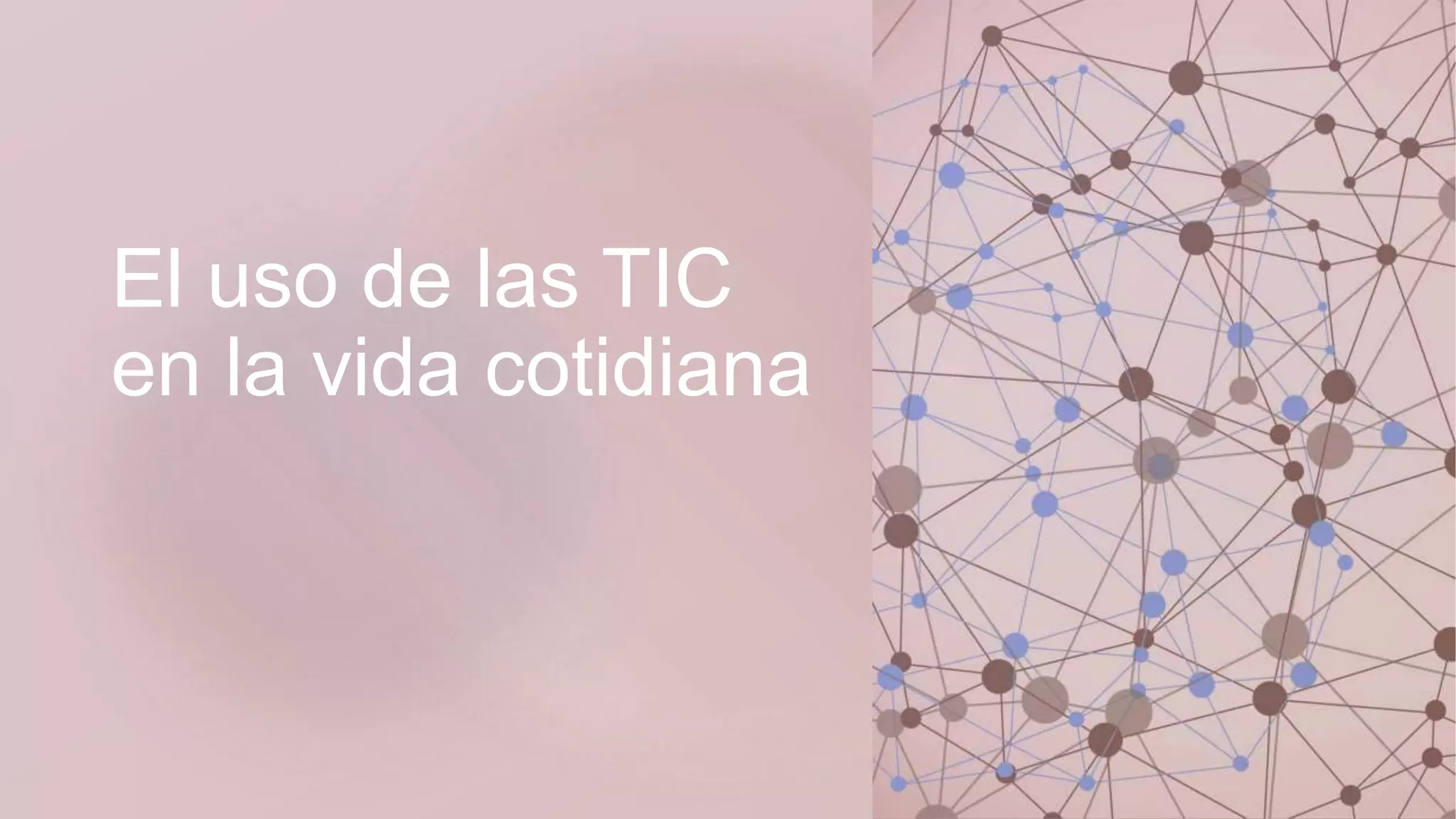 El uso de las TIC en la vida cotidiana.pptx