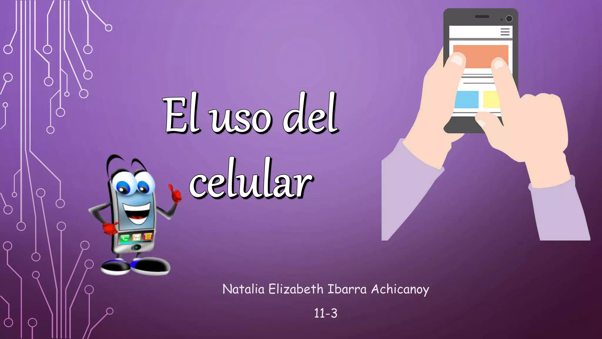 El uso del celular | PPTX