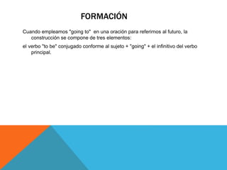 EL USO DEL "GOING TO" | PPTX