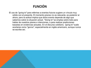 EL USO DEL "GOING TO" | PPTX