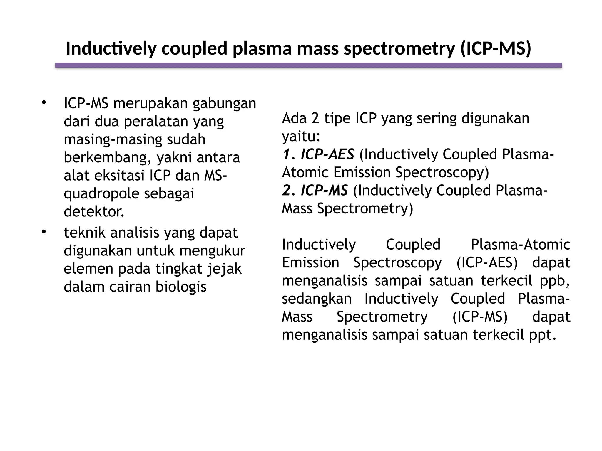Pengenalan Inductively coupled plasma mass spectrometry (ICP-MS) | PPTX