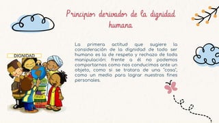 El valor de la dignidad de la persona | PPTX
