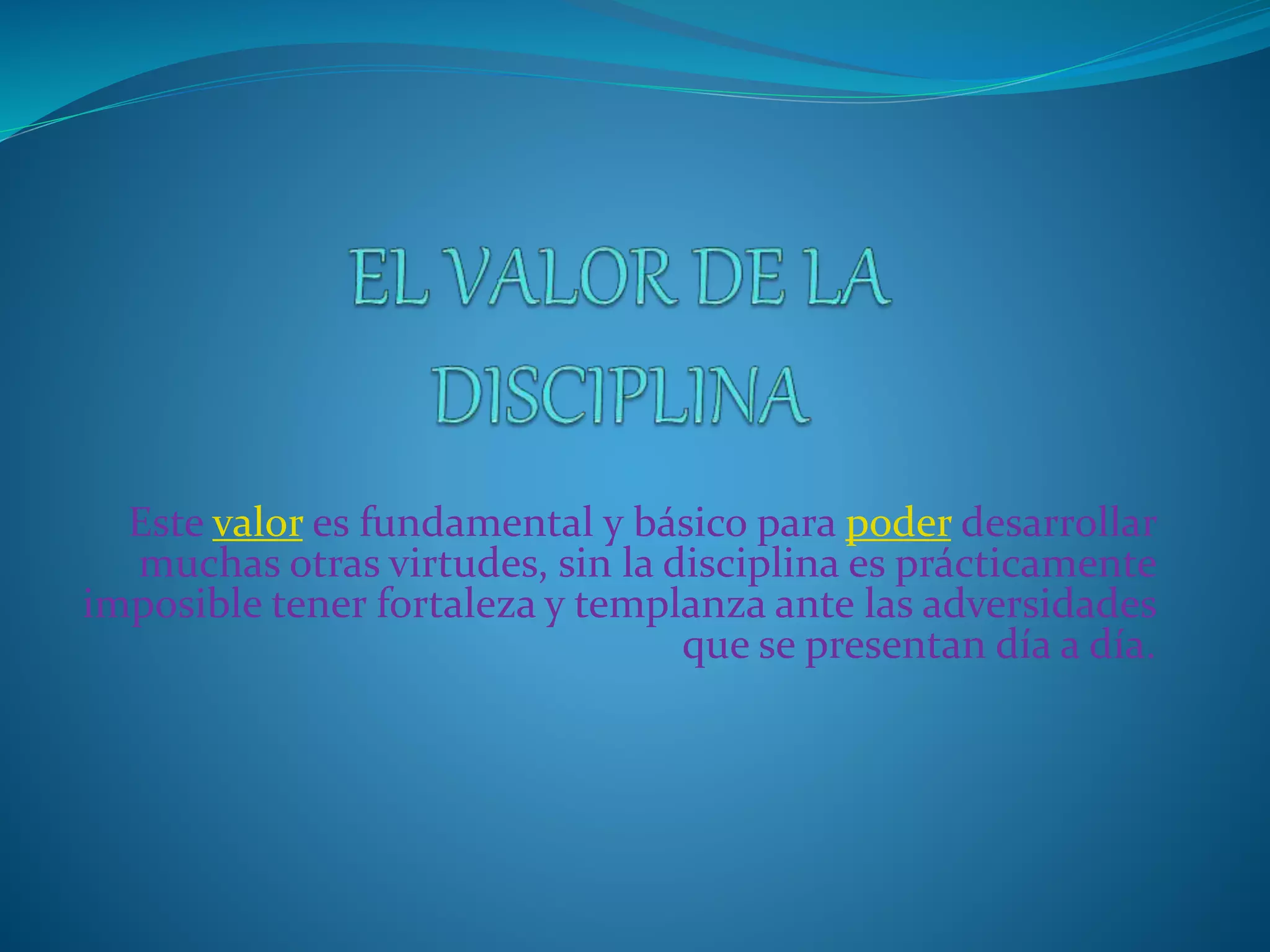El valor de la disciplina | PPTX
