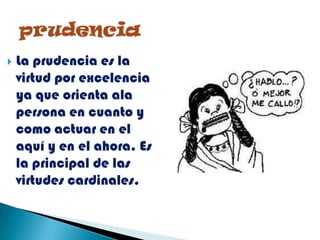 El valor de la prudencia | PPTX
