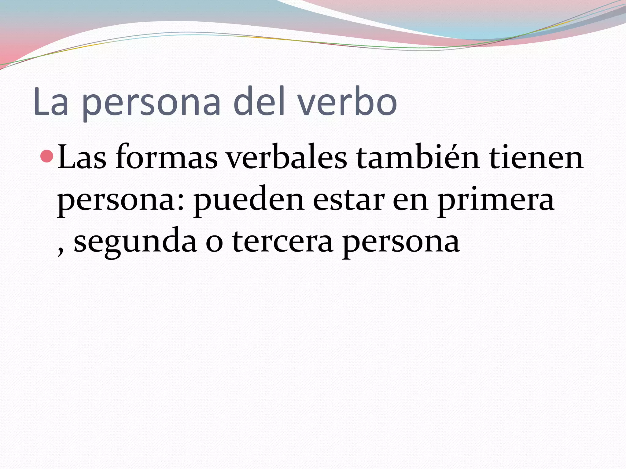 El verbo. numero y persona | PPTX