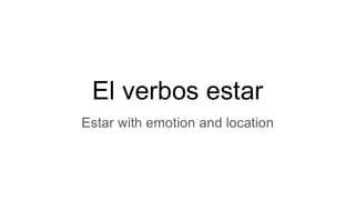 Comprehensive Guide to Using the Spanish Verb 'Estar' for Emotions and ...